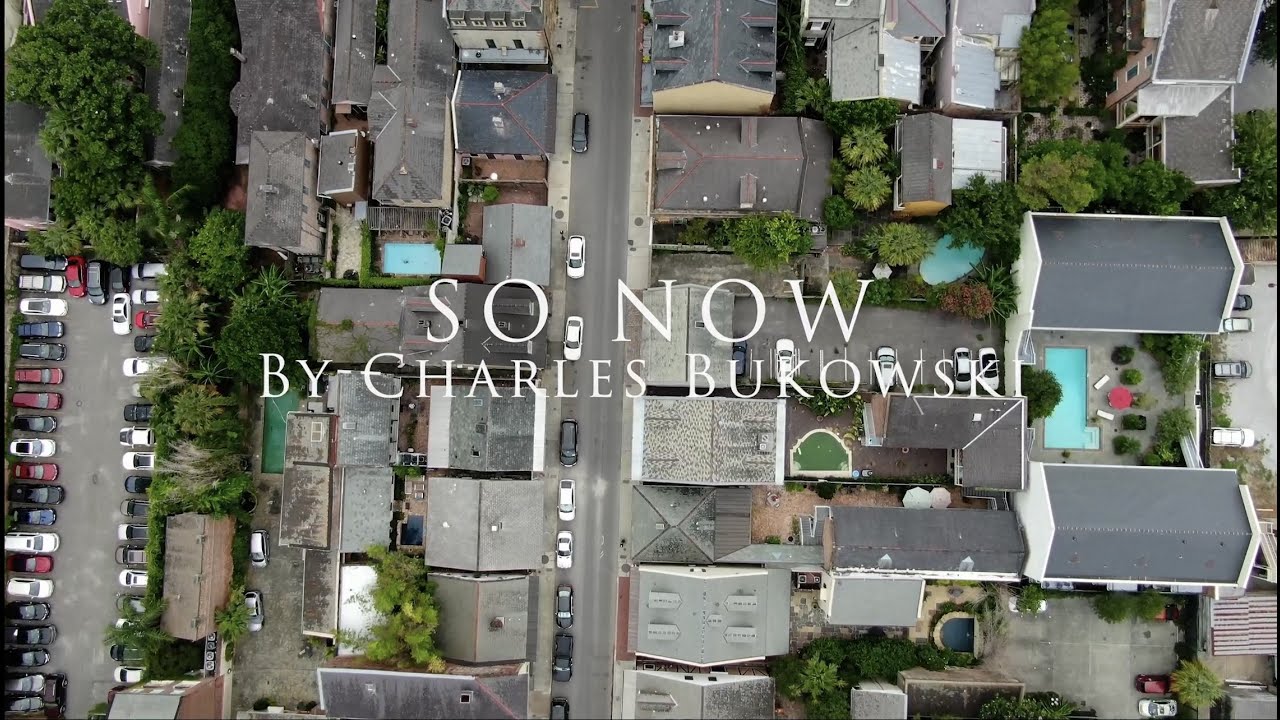 So Now - Charles Bukowski con subtitulos en Español - YouTube
