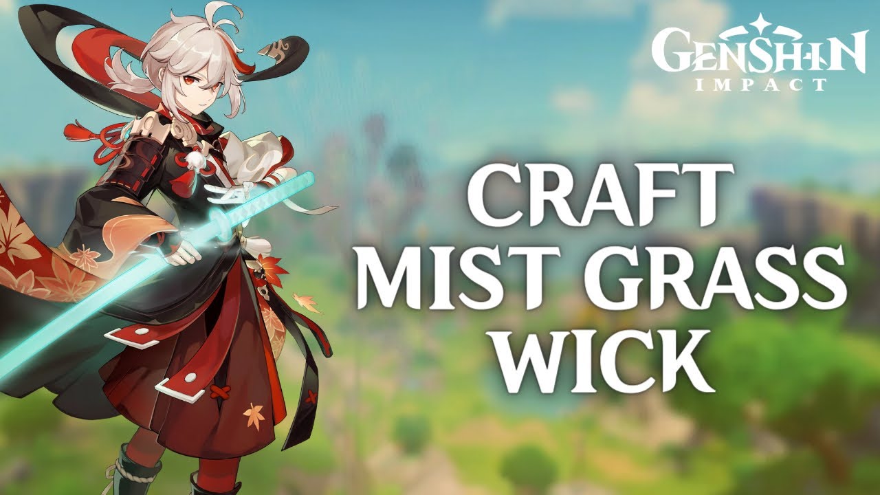 How to Craft Mist Grass Wick in Genshin Impact (2024) | Genshin Impact ...