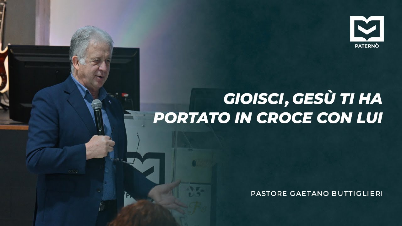 Gioisci, Gesù ti ha portato in croce con lui - Pastore Gaetano ...
