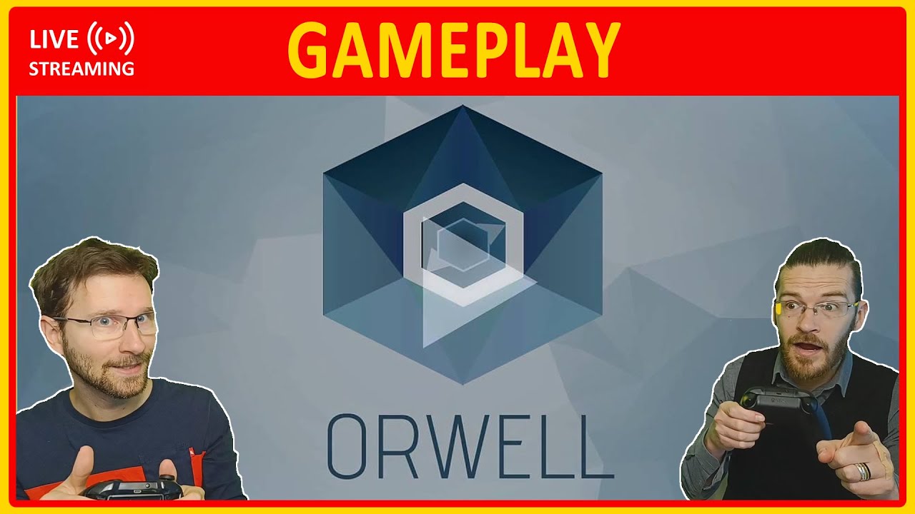 Orwell: Keeping an Eye on You | LIVE GAMEPLAY - YouTube