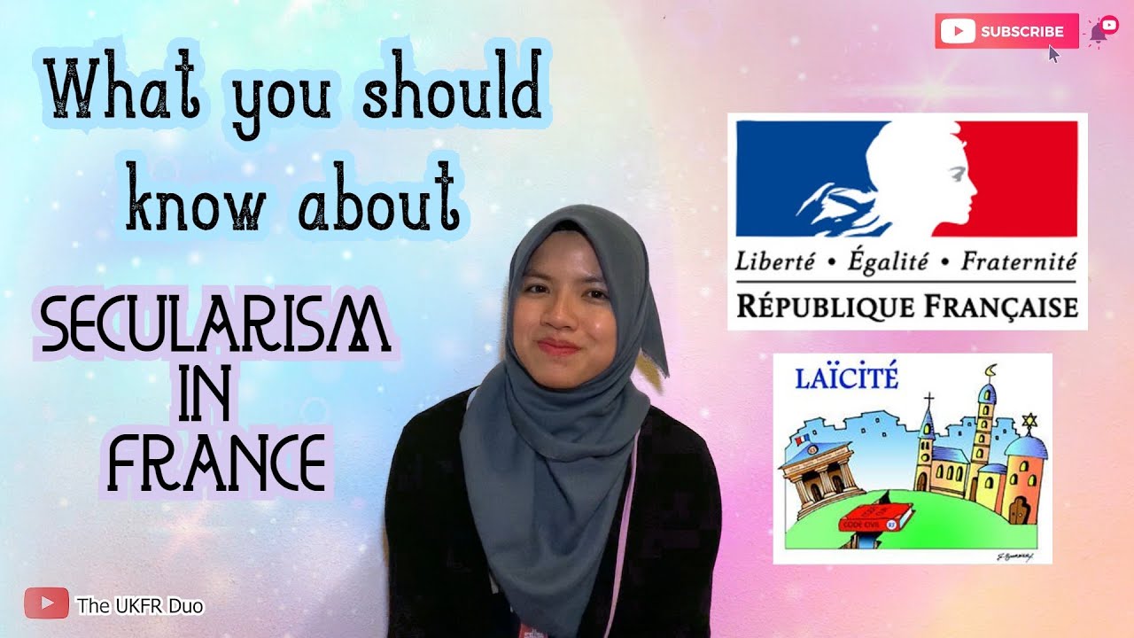 Secularism in France EXPLAINED! | Info that you must know - YouTube
