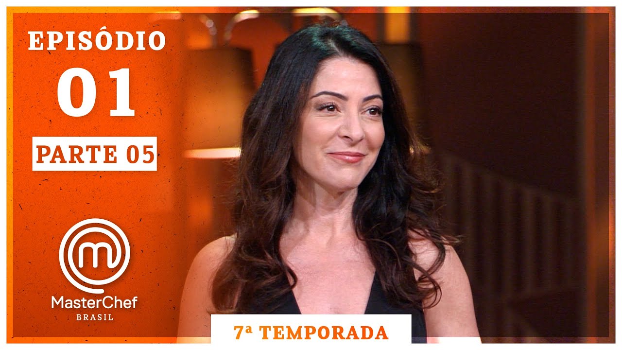 MASTERCHEF BRASIL (14/07/2020) | PARTE 5 | EP 01 | TEMP 07 - YouTube