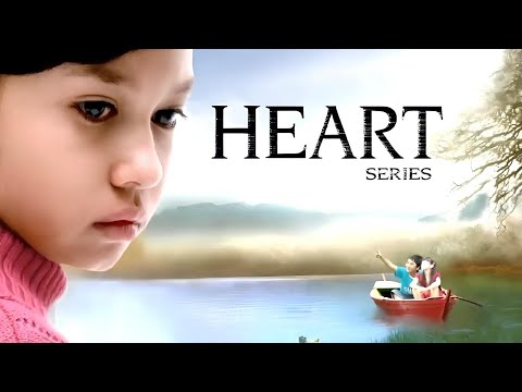 Heart Series - Episode 17 - YouTube