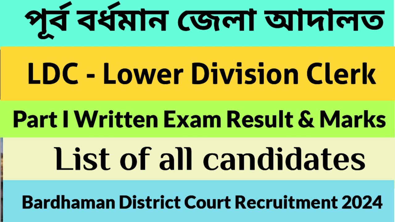 Purba Bardhaman District Court LDC Post Part I Written Exam 2024 Result ...