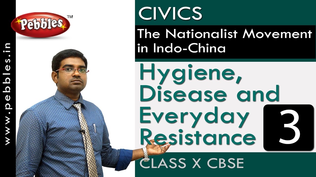 Hygiene, Disease | National movement in Indo-china | Civics |CBSE Class ...