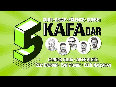 5 KAFAdar İLE EĞLENCELİ SOHBET | Candaş Tolga, Zafer Algöz, Cem Davran, Can Yılmaz, Celil Nalçakan