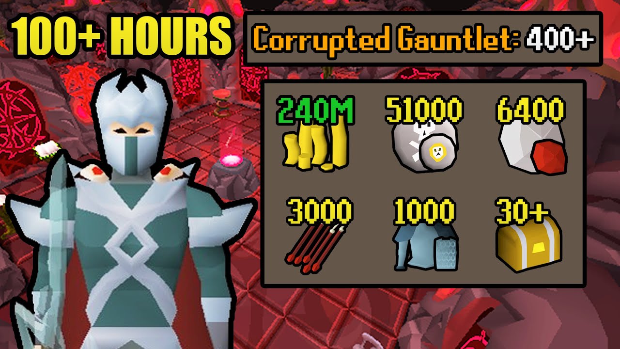 100+ Hours of Corrupted Gauntlet | UIM Collection Log Completionist ...