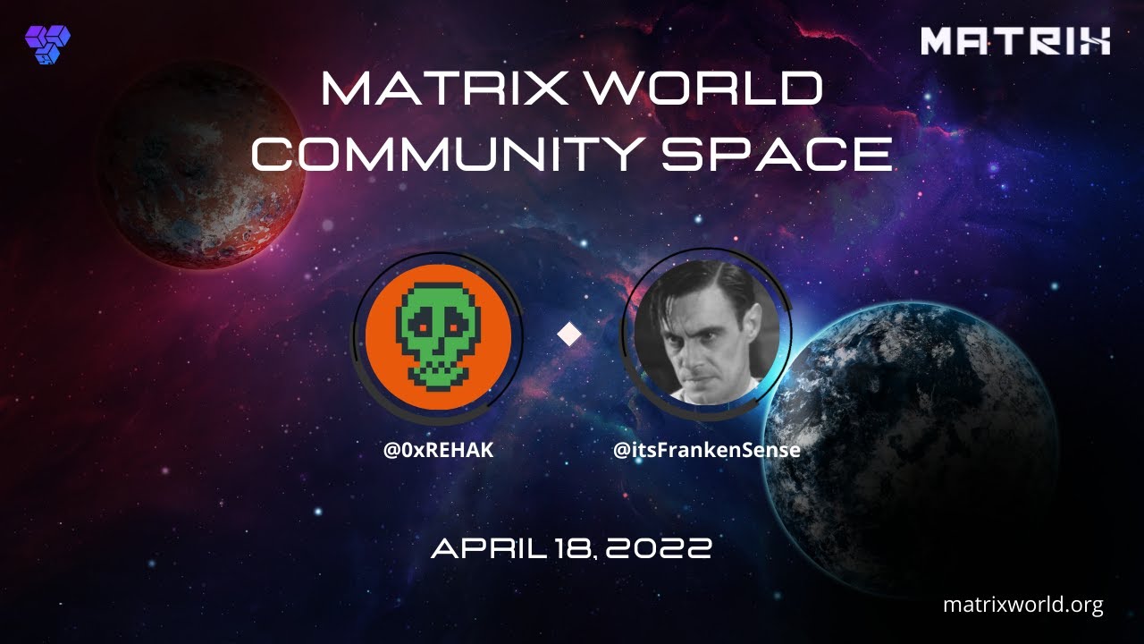 Matrix World Community Space - April 18, 2022 - YouTube