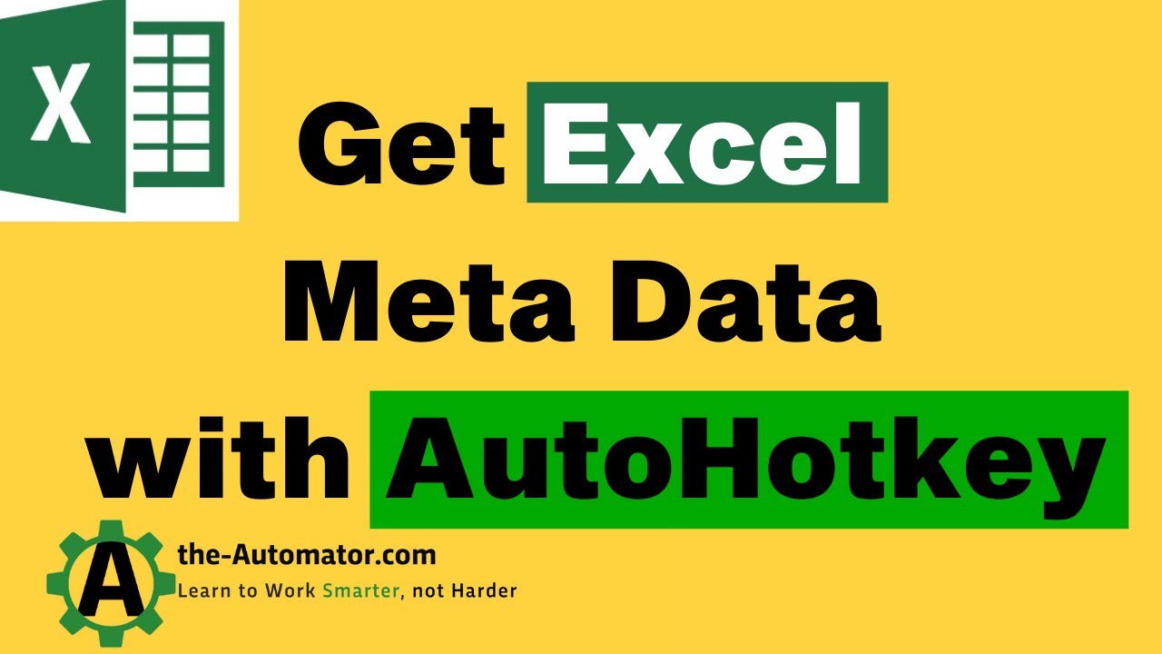 Get Excel Meta Data Update To Autohotkey Excel Function Library Youtube 6689