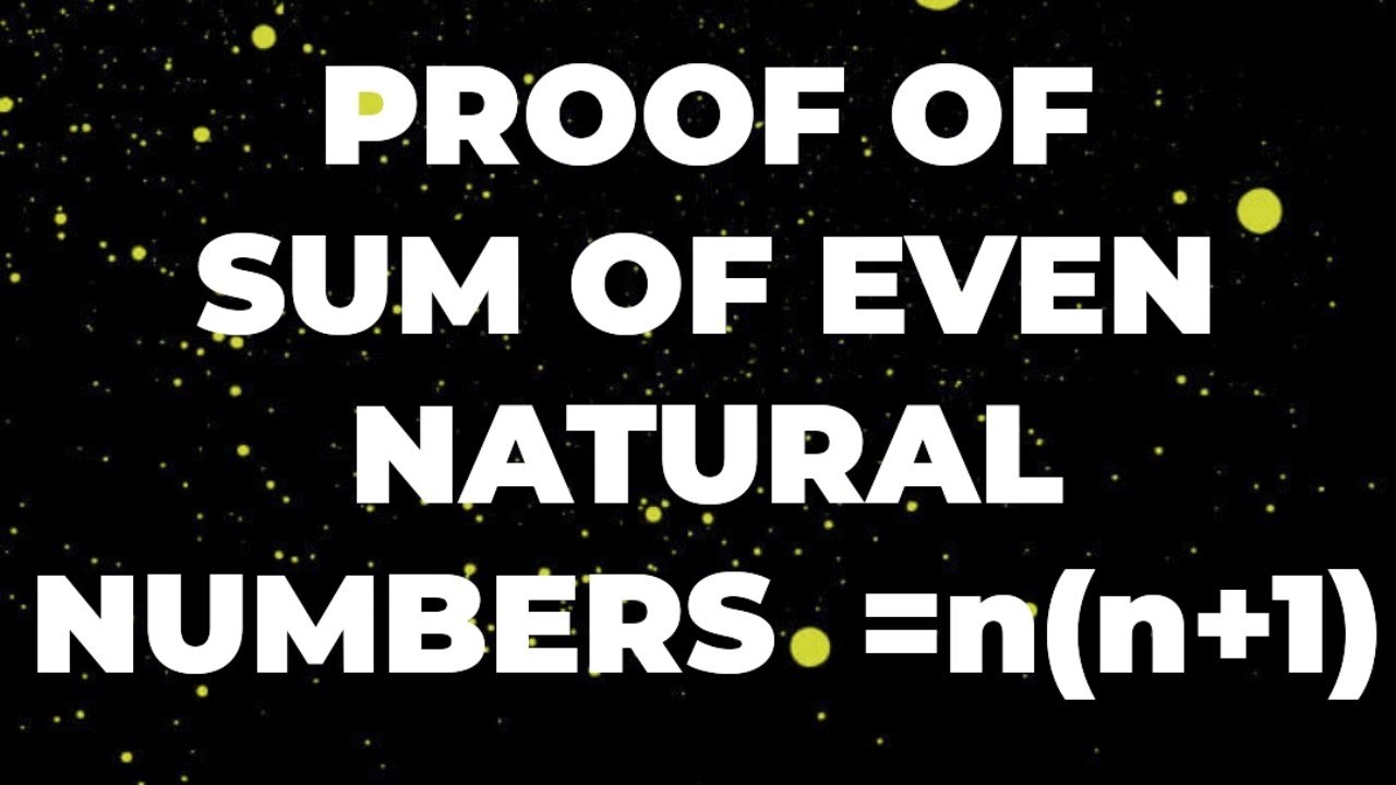Proof of sum of even natural numbers= n(n+1) | Sequence | Maths | # ...