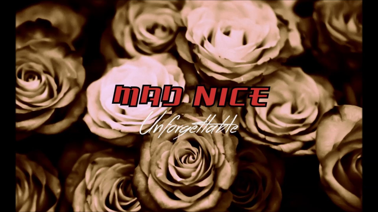 Mad Nice-Unforgettable - YouTube