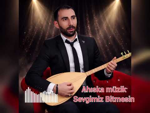 Ahıska müzik sevgimiz Bitmesin (2019 single) 