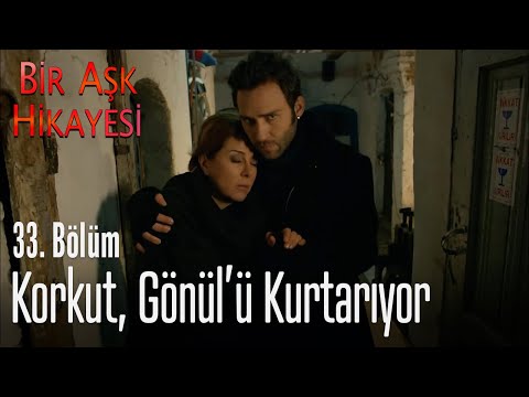 Korkut, Gönül'ü kurtarıyor - Bir Aşk Hikayesi 33. Bölüm