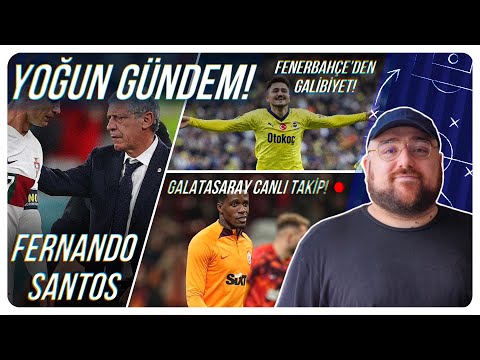 FERNANDO SANTOS, ÜNDER'TAKER ŞOV, GS MAÇI CANLI TAKİP