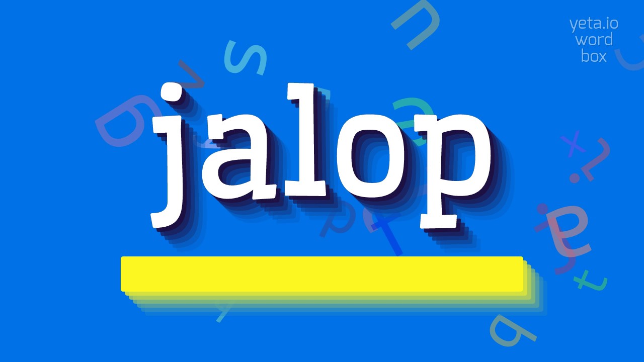 JALOP - HOW TO PRONOUNCE IT? #jalop - YouTube