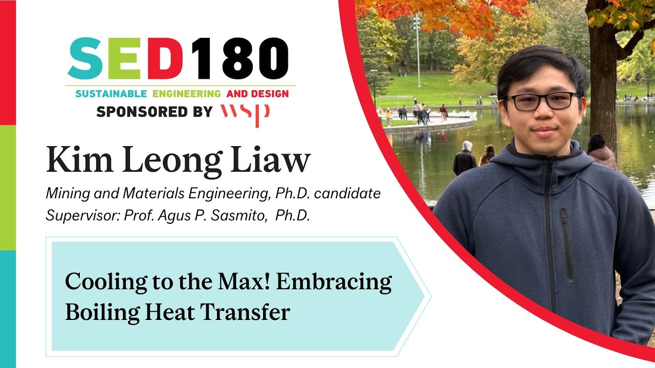2023 SED180 Presenter: Kim Leong Liaw - McGill Mining and Materials ...