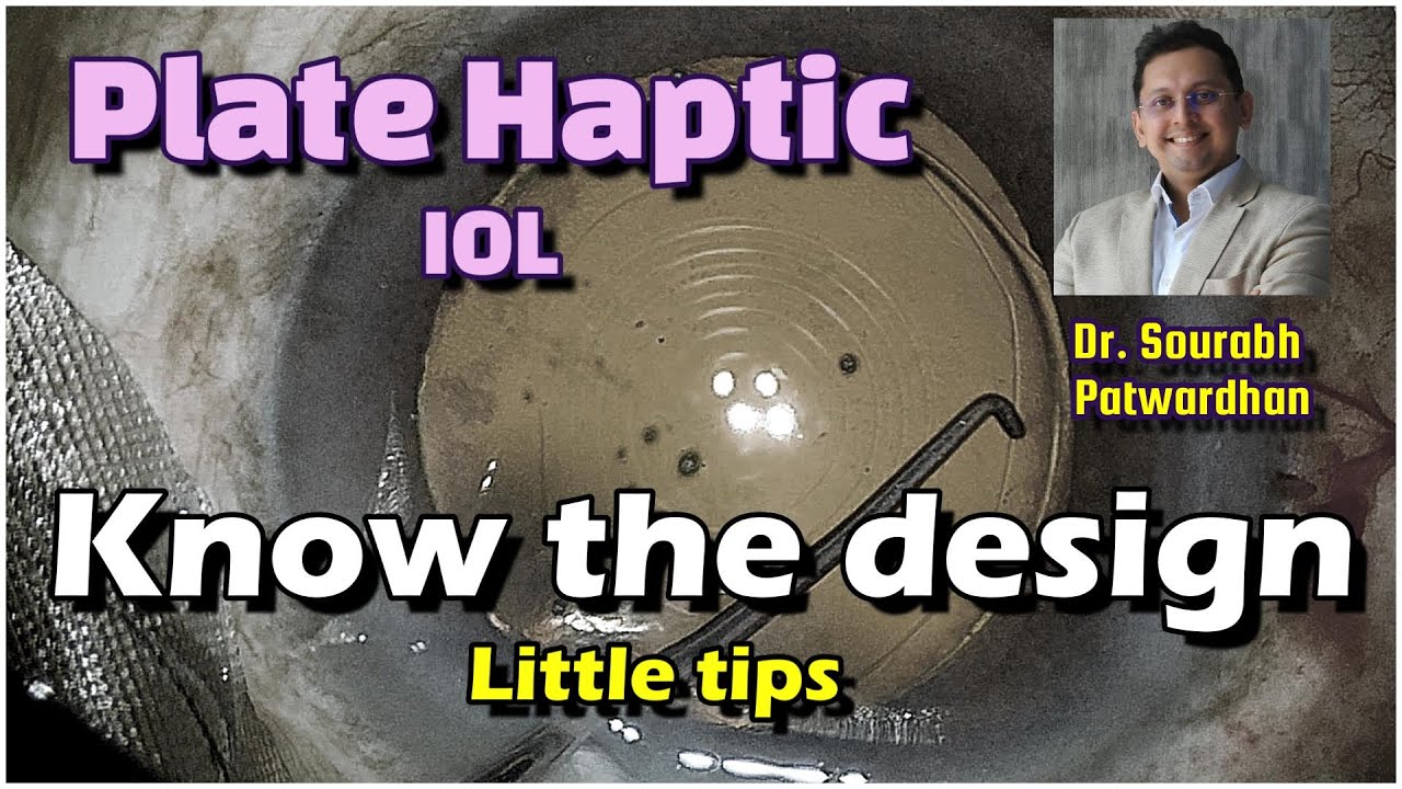 319 Plate haptic IOL tips-tricks Dr Sourabh Patwardhan - YouTube