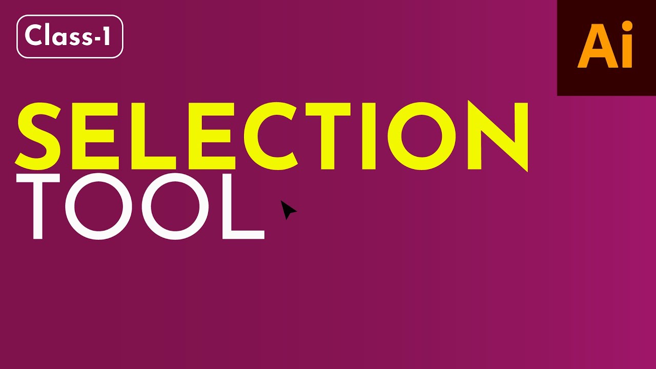 Mastering the Adobe Illustrator Selection Tool | Step-by-Step Tutorial ...