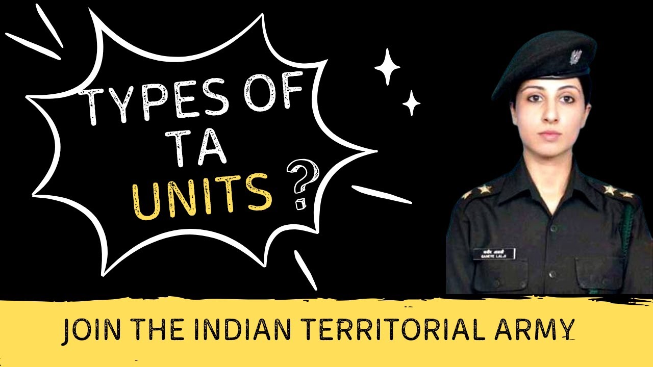 Types of Territorial Army Units | Role of Infantry, Ecological, Railway ...