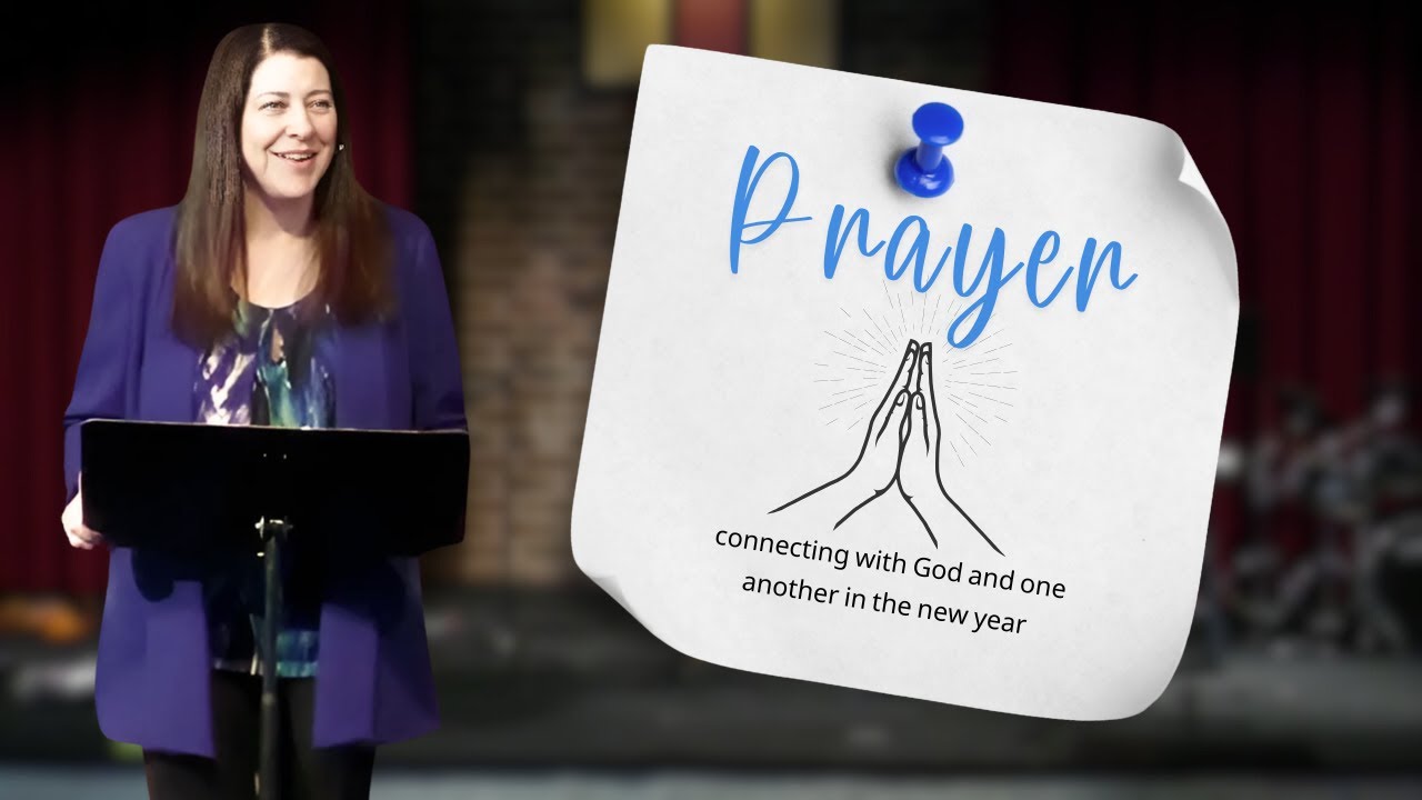 Prayer Connecting with God and one Another in the New Year | Pastor ...