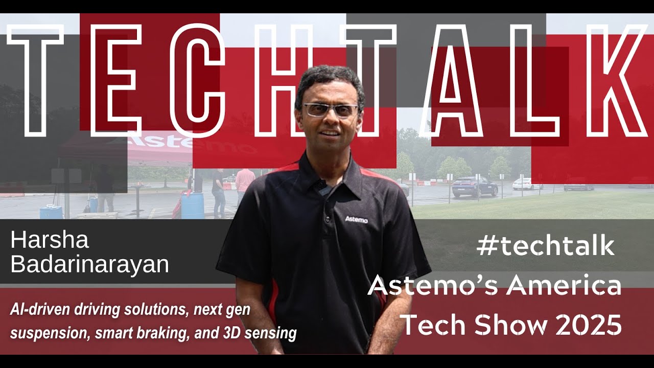 Tech Talk Harsha Badarinarayan from Astemo Tech Show Americas 2025 - YouTube