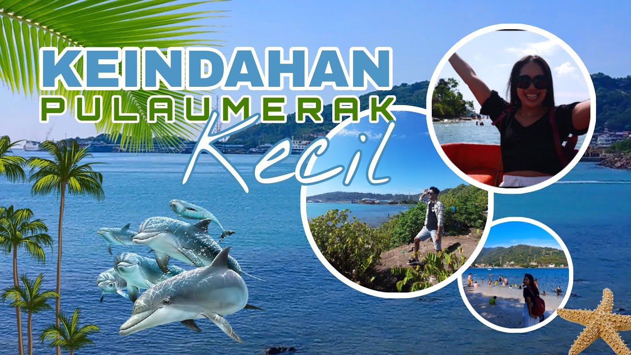 PULAU MERAK KECIL TERBARU 2023 CILEGON BANTEN || WISATA HITS ...
