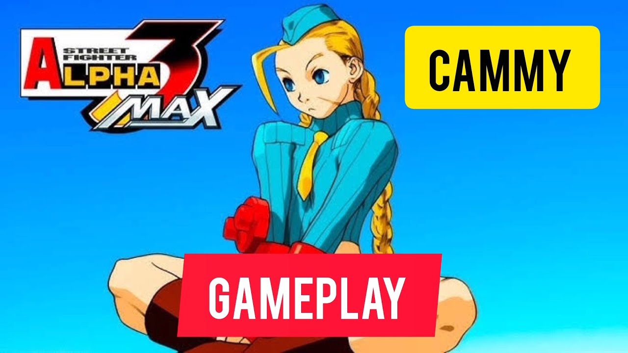 Gameplay de Cammy White en Street Fighter Alpha 3 MAX - YouTube