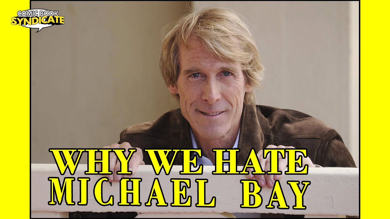 Why we HATE Michael Bay | COMIC BOOK SYNDICATE - YouTube