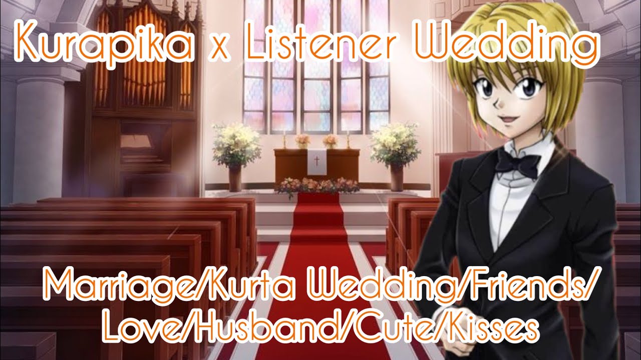 Marrying Kurapika Asmr~ (Kurapika x Bride Listener) - YouTube