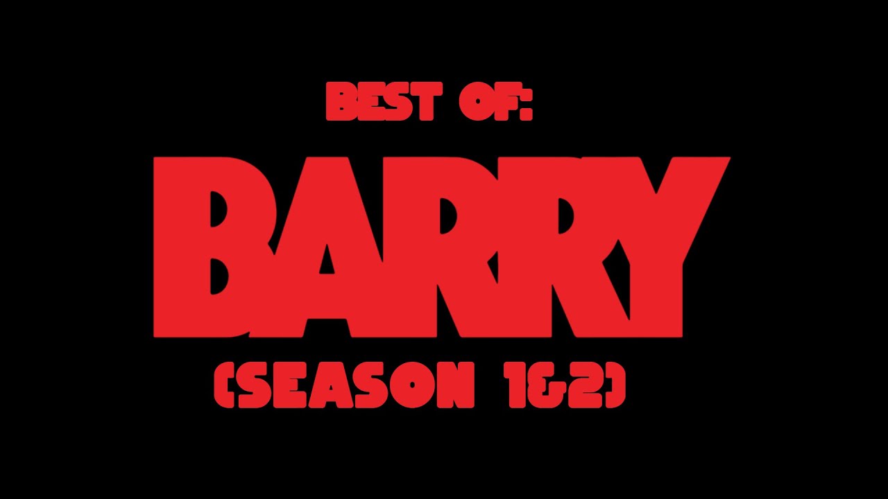 Best Of: BARRY (Season 1 & 2 Soundtrack) - YouTube