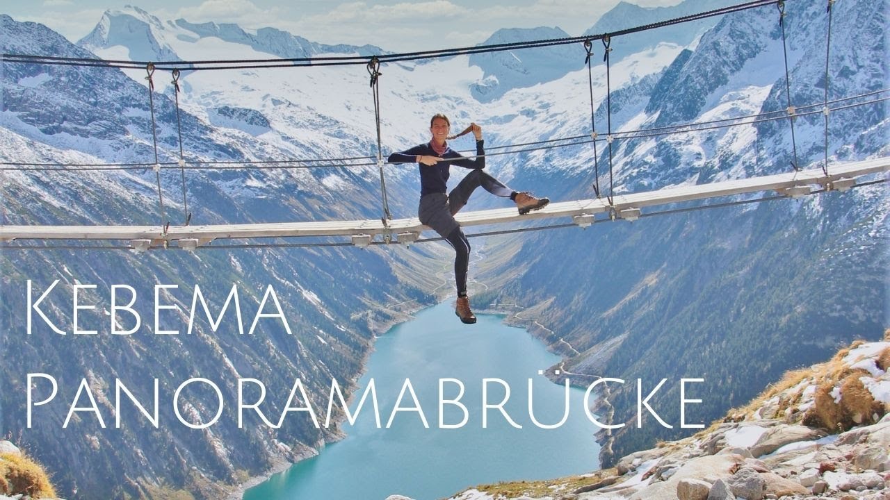 My hike to the Kebema Brücke Österreich | Zillertal Olperer Hütte ...