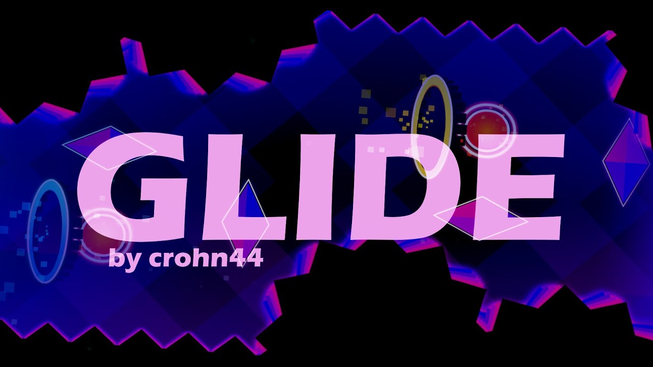 Glide 100% (Extreme Demon) by crohn44 | Geometry Dash - YouTube