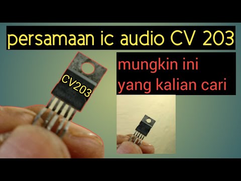 persamaan ic audio tv CV203 (ideku sb) - YouTube