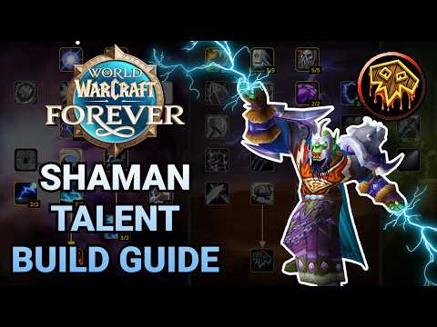 World of Warcraft Forever Shaman Talent Build Guide - Elemental, Enhancement, and Restoration