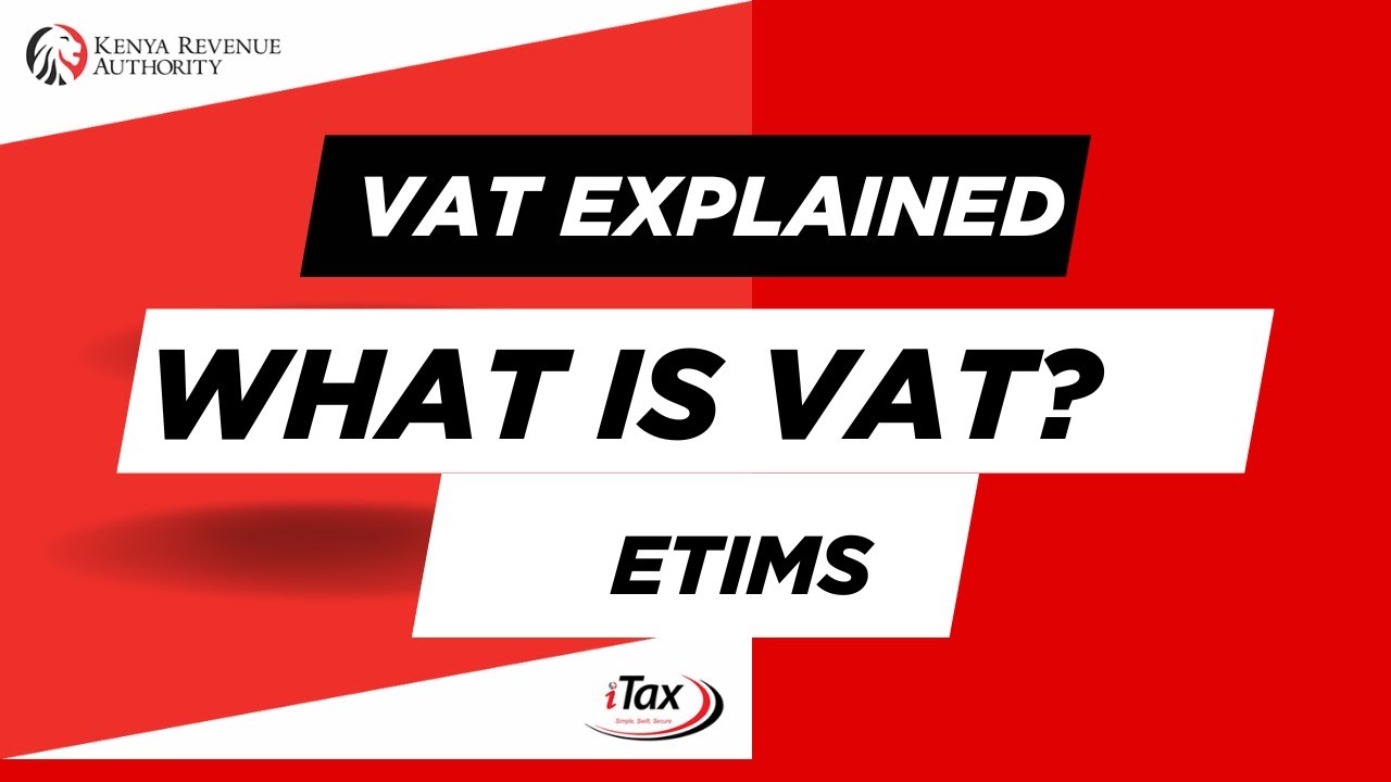 All you need to know about (Value added Tax) VAT in Kenya - YouTube
