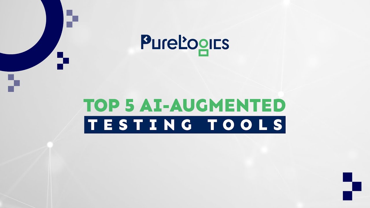 Top 5 AI-Augmented Testing Tools | AI Testing Tools | PureLogics - YouTube