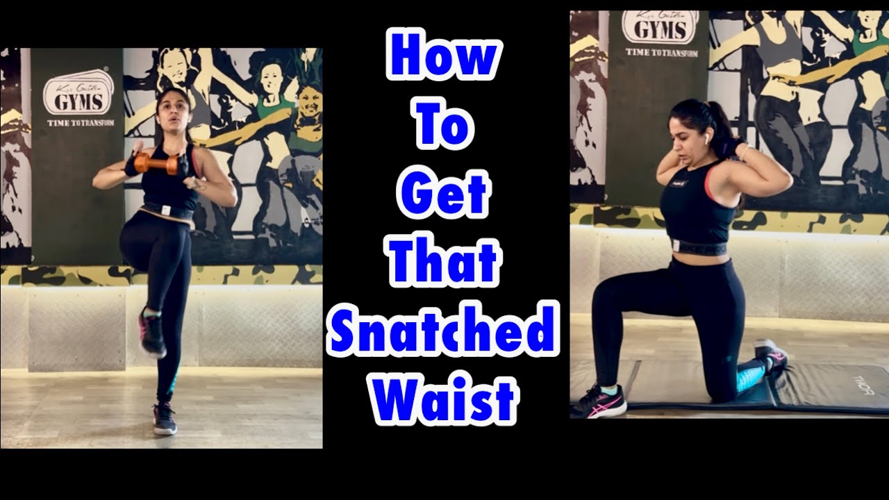 Get a Snatched Waist by working out at Gym/ Home - YouTube