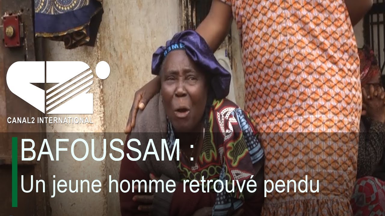 BAFOUSSAM : Un jeune homme retrouvé pendu - YouTube