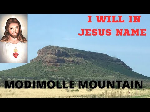 I Will Climb Modimolle mountain in Jesus Name: he said part 2 - YouTube