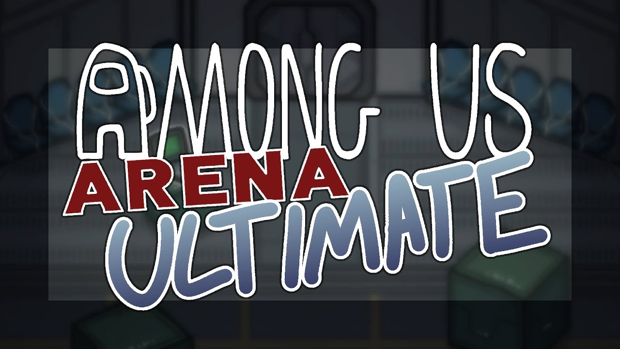 Among Us Arena Ultimate - Release Trailer - YouTube