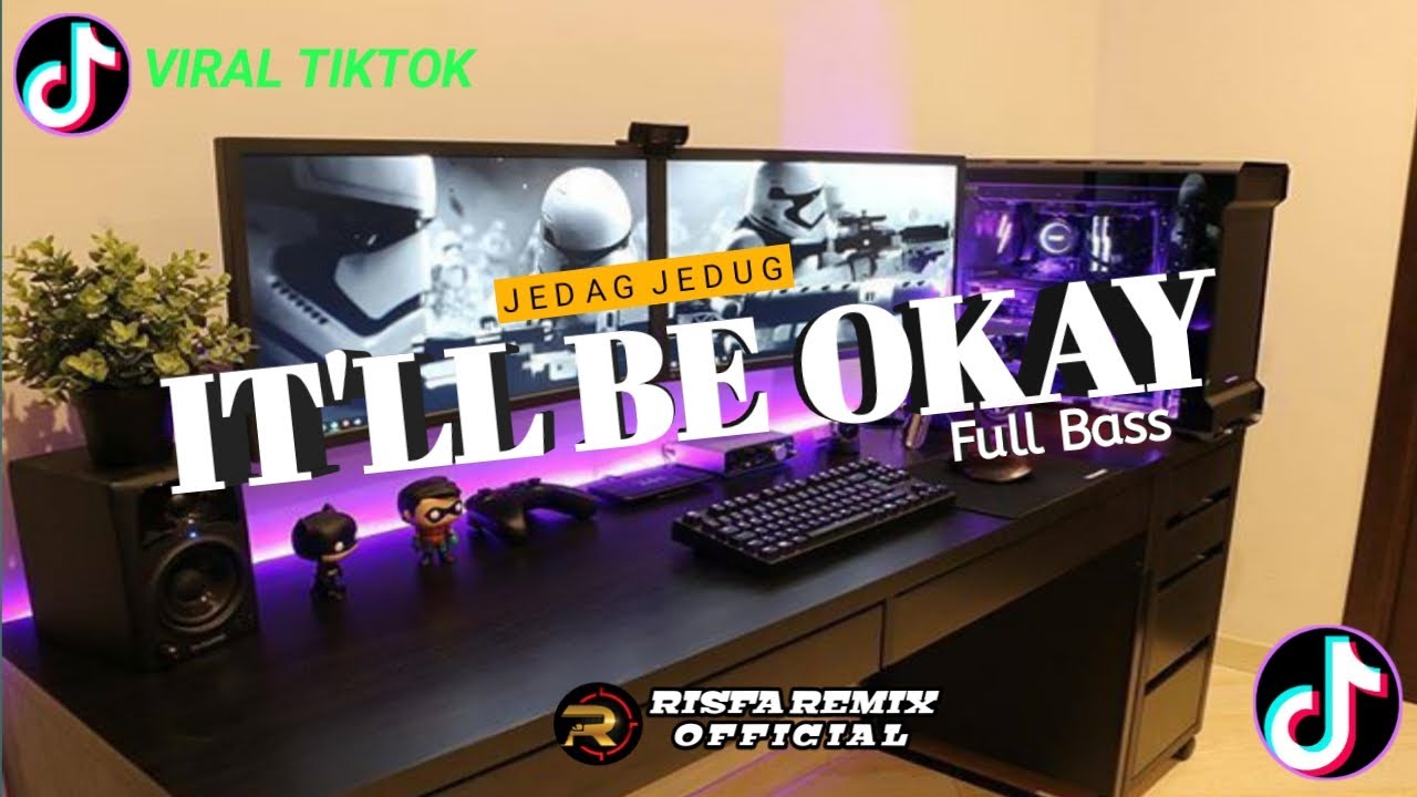 DJ It'll Be Okay - Jedag Jedug Full Bass || Risfa Remix - YouTube Music