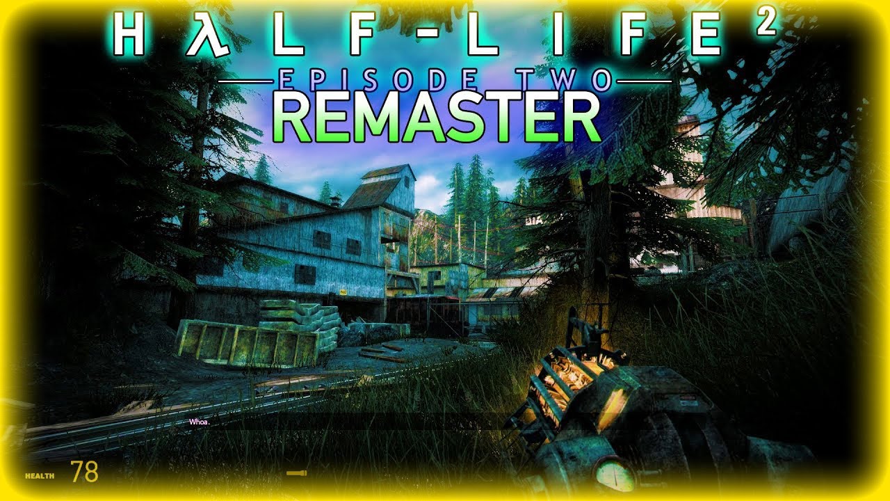 Half Life 2: Episode Two Remaster Cinematic Mod | Ultra Settings |60 ...
