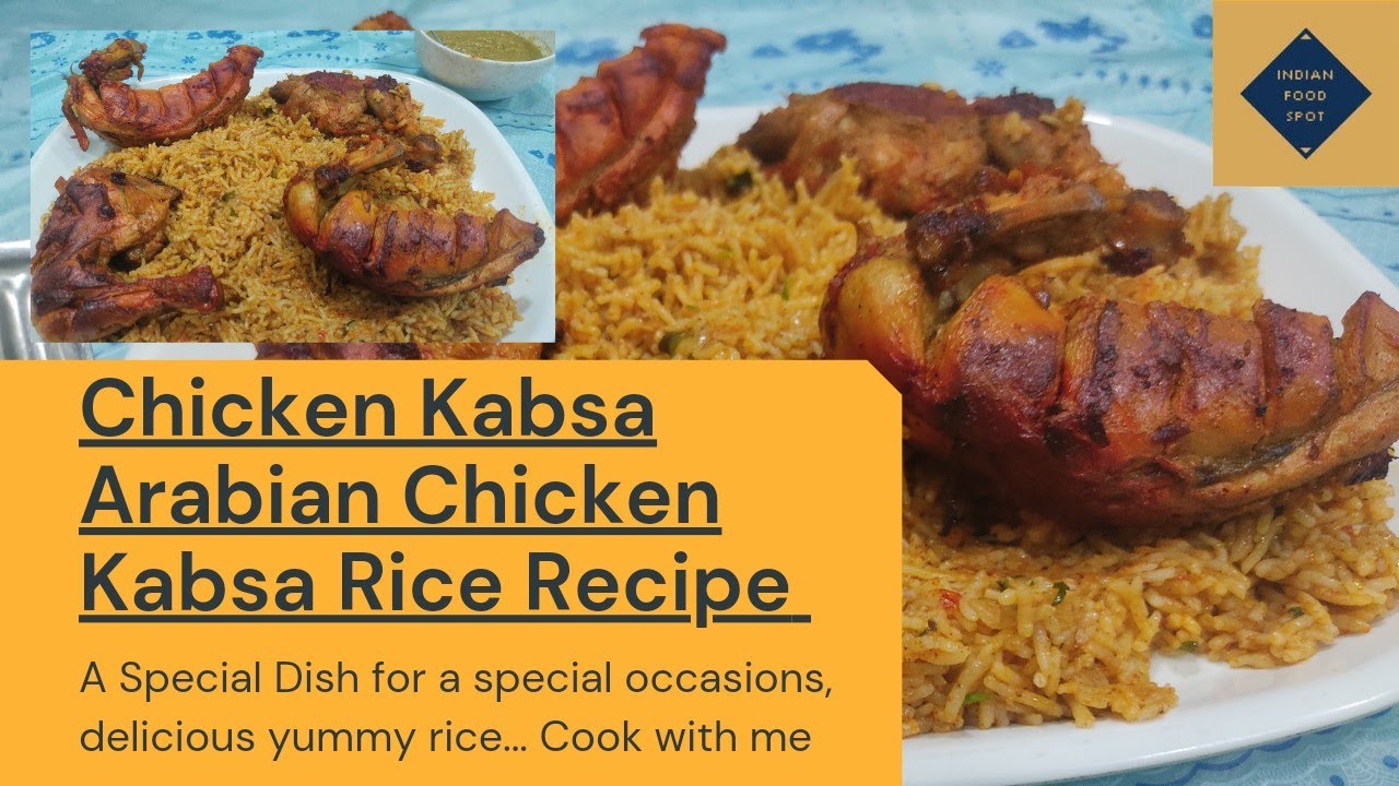 Chicken Kabsa | Arabian Chicken Kabsa Rice | Restaurant Style | Arabian ...
