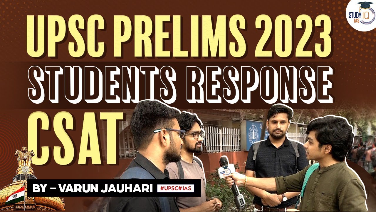 CSAT - UPSC Prelims 2023: Students' Feedback on General Studies and ...