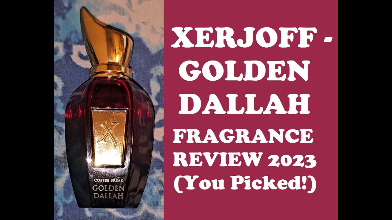 XERJOFF - GOLDEN DALLAH Fragrance Review (You Picked!) 2023 - YouTube