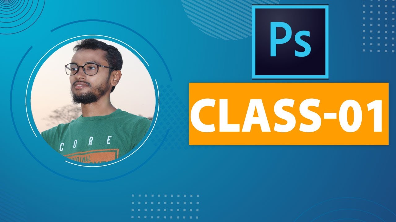 Adobe Photoshop for Beginners Class 1 - YouTube