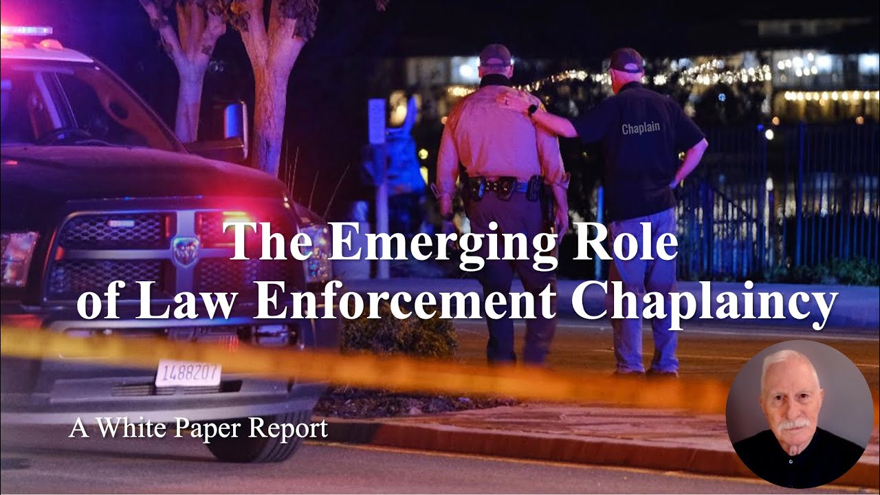 The Emerging Role of Law Enforcement Chaplaincy 2024 - YouTube