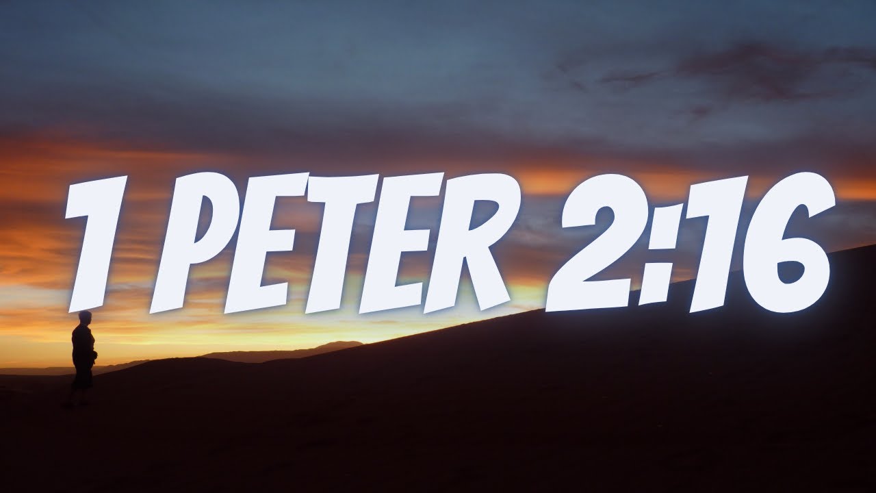 Bible Verse Of The Day | Scripture: 1 Peter 2:16 - 1 Peter 2:16 - Bible ...