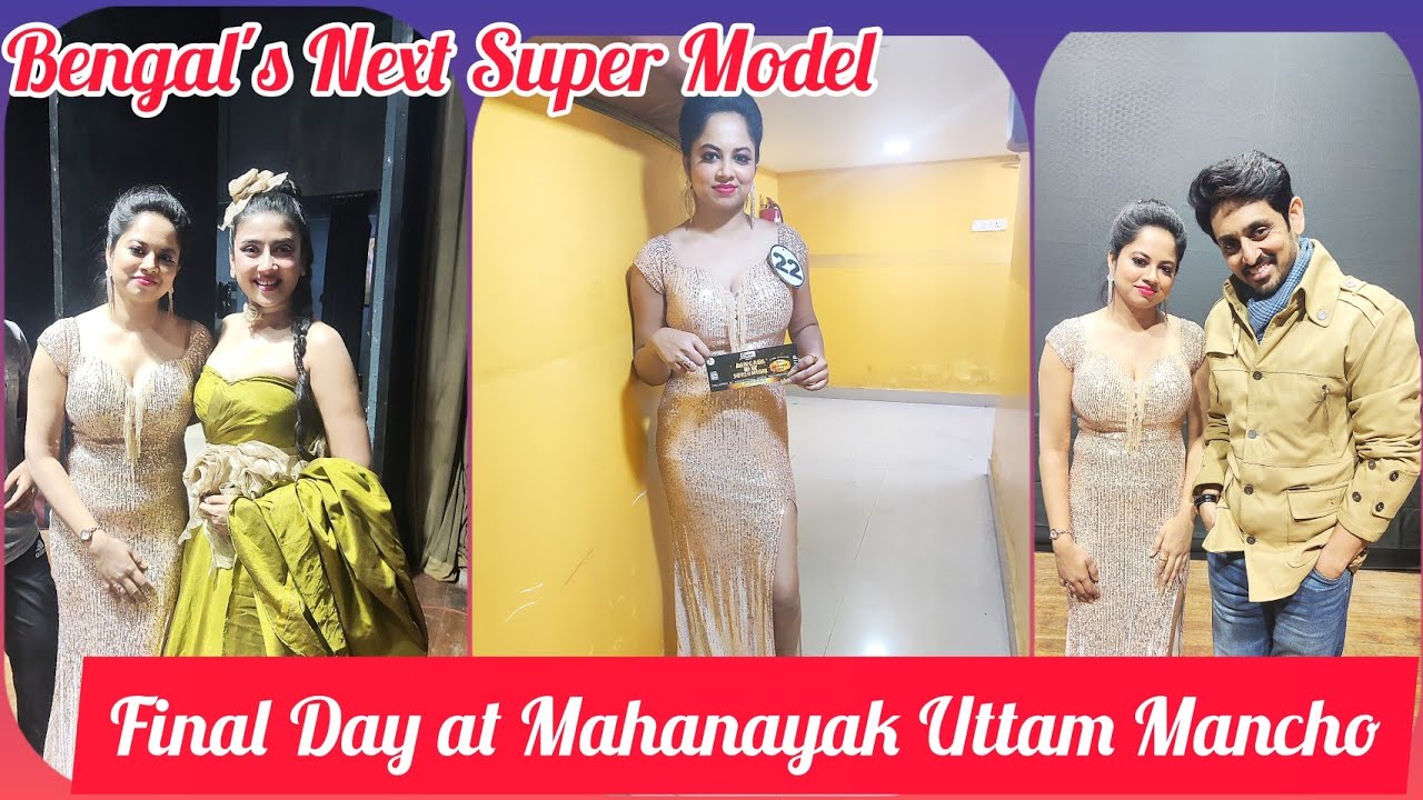 Reepu Presents Bengal's Next Super model l Final day at mahanayak uttam ...