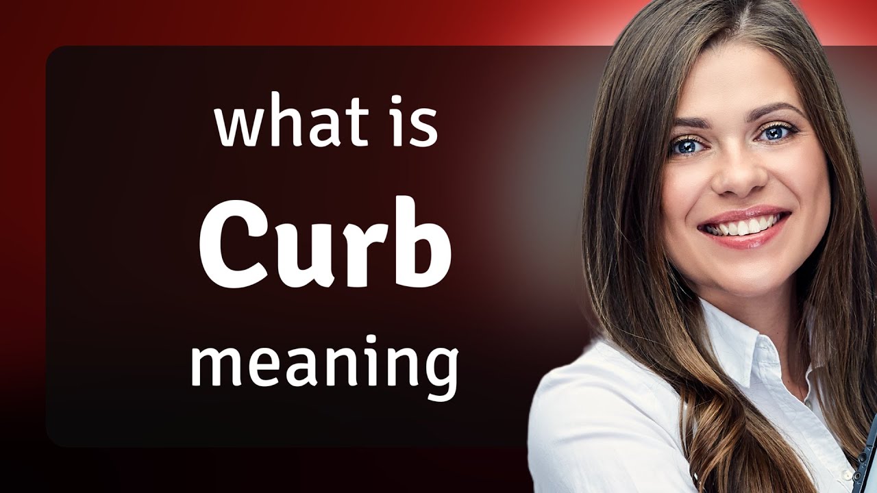 Curb | CURB meaning - YouTube